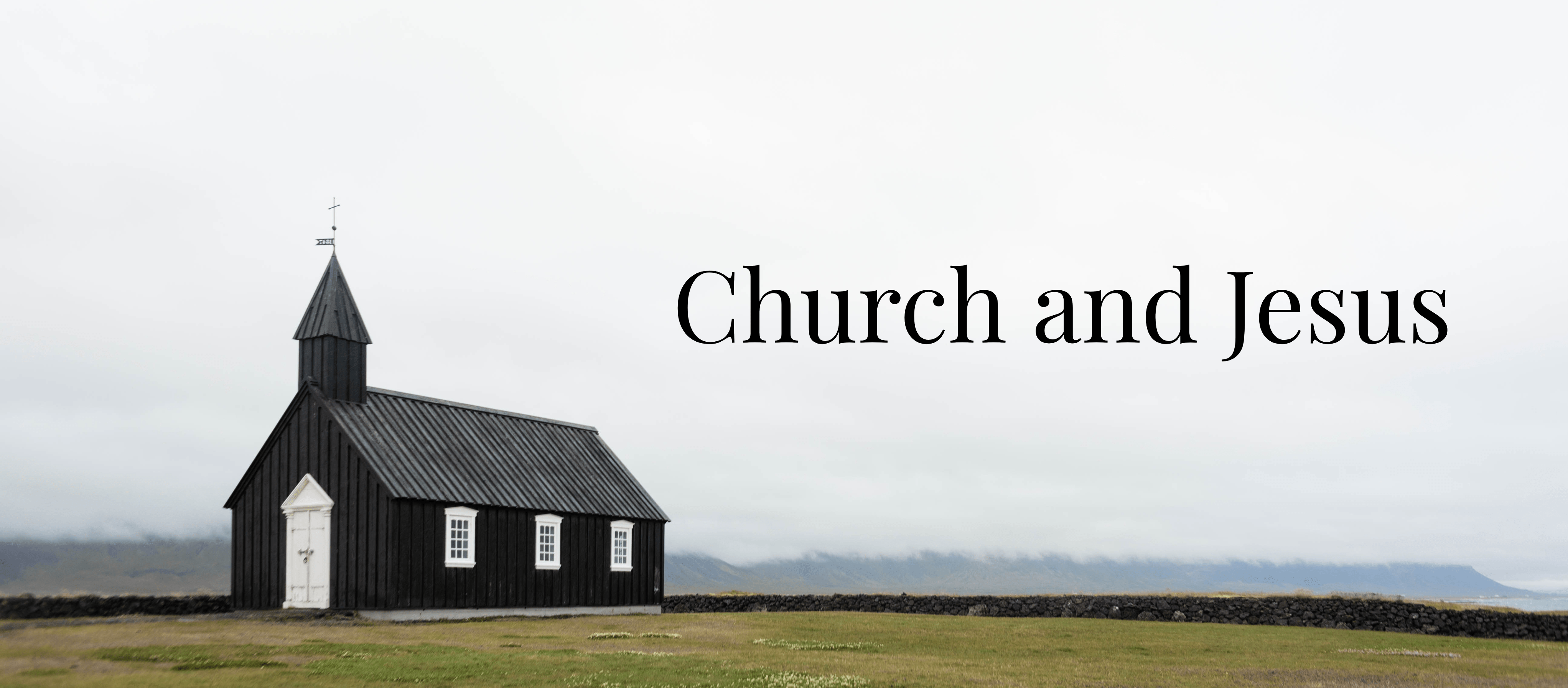 Church and Jesus • Most Important Work